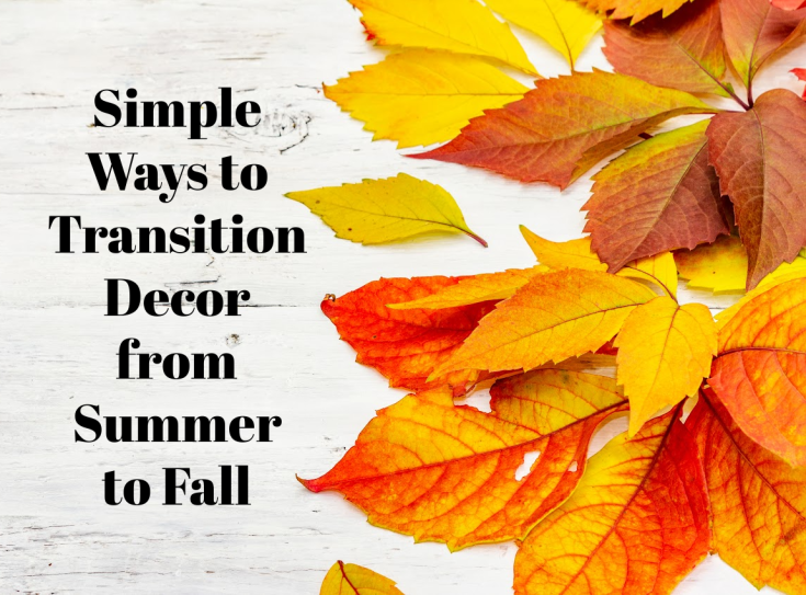 Simple Ways to Transition Decor from Summer to Fall - Fairfield World Blog