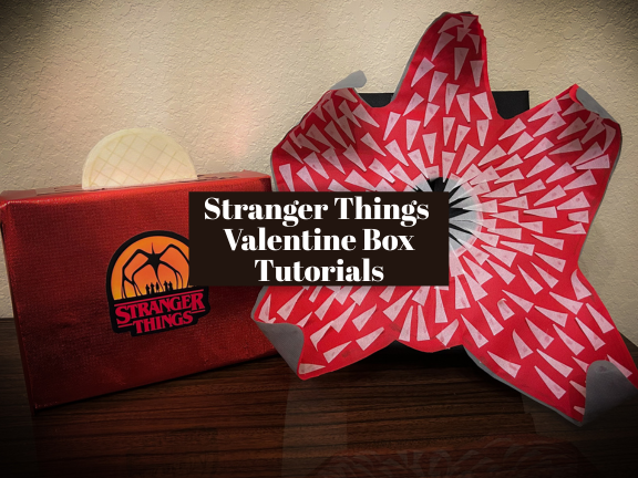 Stranger Things Valentine Box Tutorials - Fairfield World